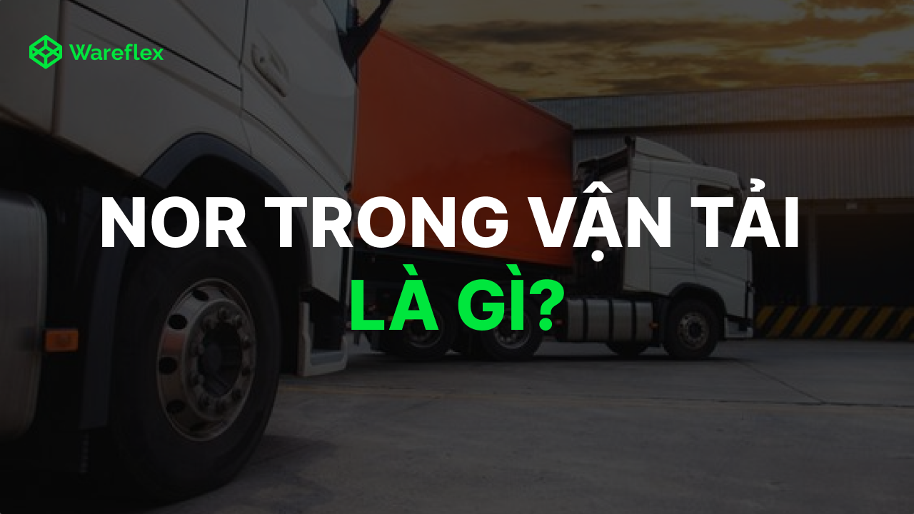 NOR TRONG VẬN TẢI LÀ GÌ?
