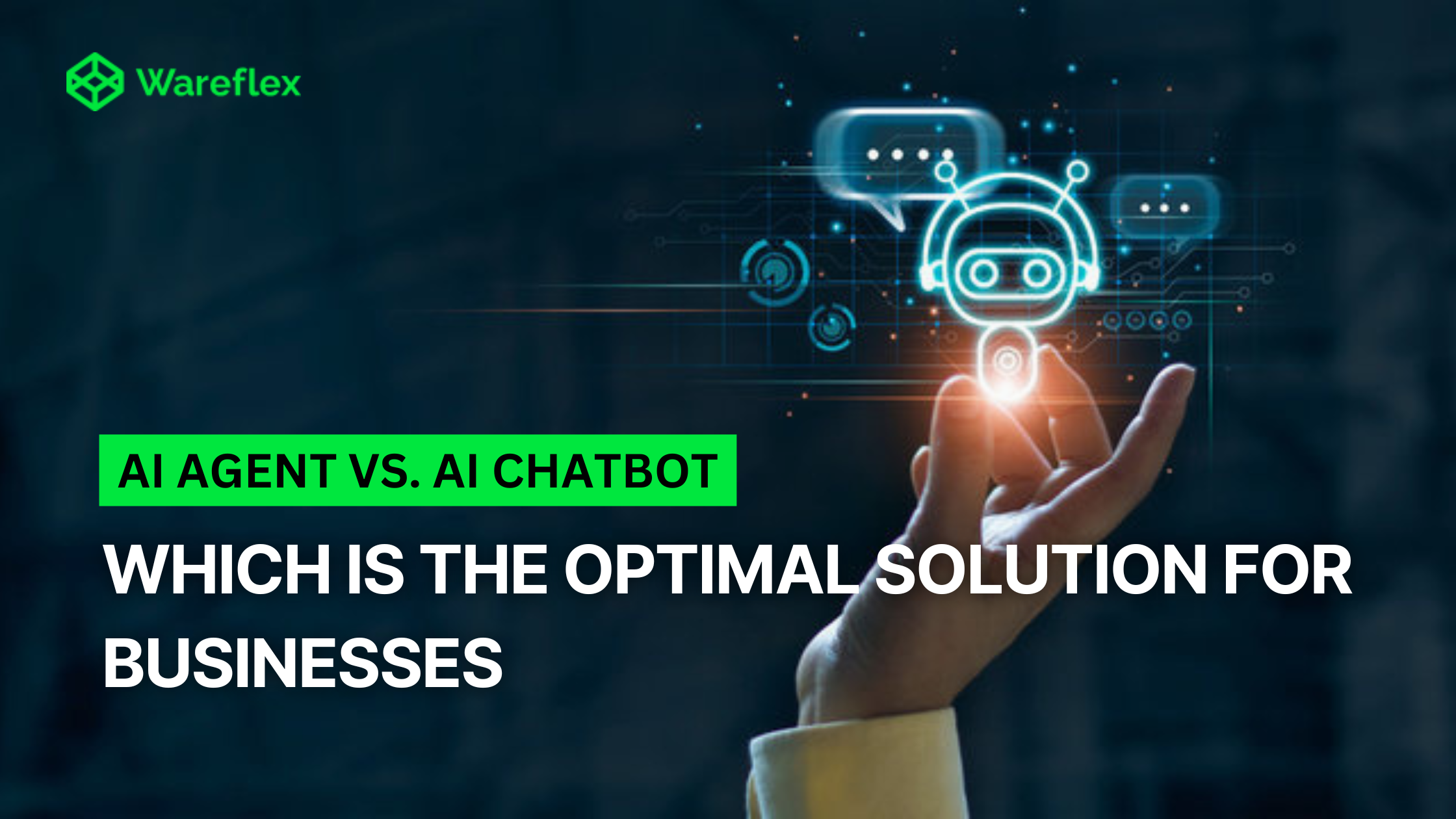 AI Agent vs. AI Chatbot: Which is the Optimal Solution for Businesses?