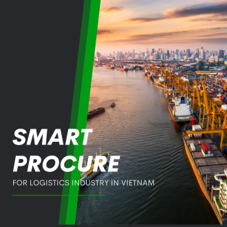 SmartProcure: Chuyển đổi số trong hoạt động chọn đối tác Logistics tại Việt Nam!